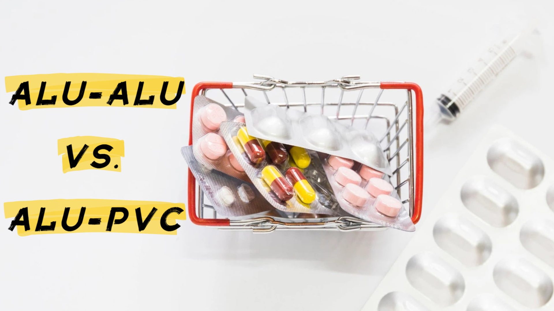 Alu-Alu Packaging vs Blister Packing: Which Is Better? - Anxine